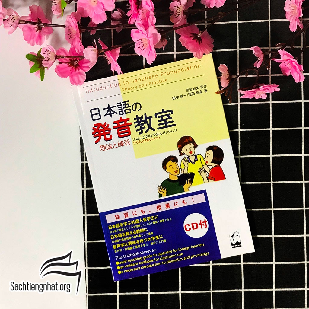 Nihongo no hatsuon kyoushitsu- Sách hướng dẫn phát âm (Lý thuyết và th