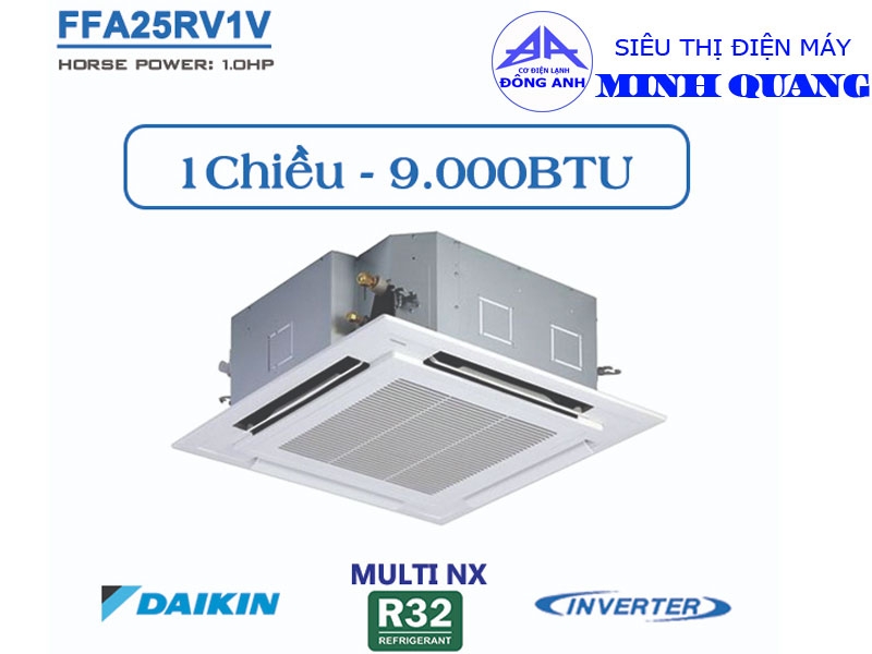Dàn Lạnh Cassette Âm Trần Điều Hòa Multi Daikin 9.000BTU FFA25RV1V(không bao gồm điều khiển)