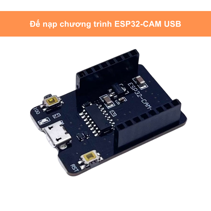 Đế nạp chương trình ESP32-CAM USB Programming Adapte | Linh Kiện Điện Tử 3M