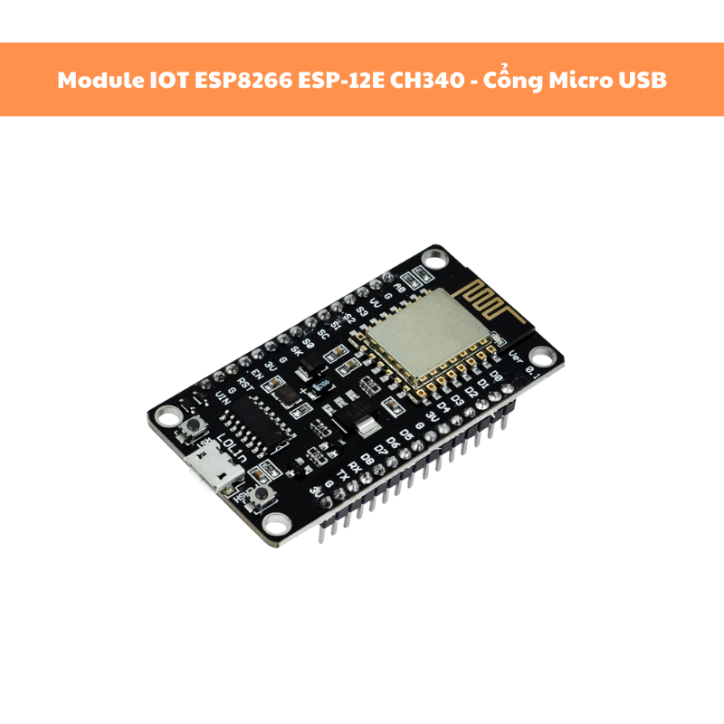 Module IOT ESP8266 ESP-12E CH340 V3- Linh Kiện Điện Tử 3M