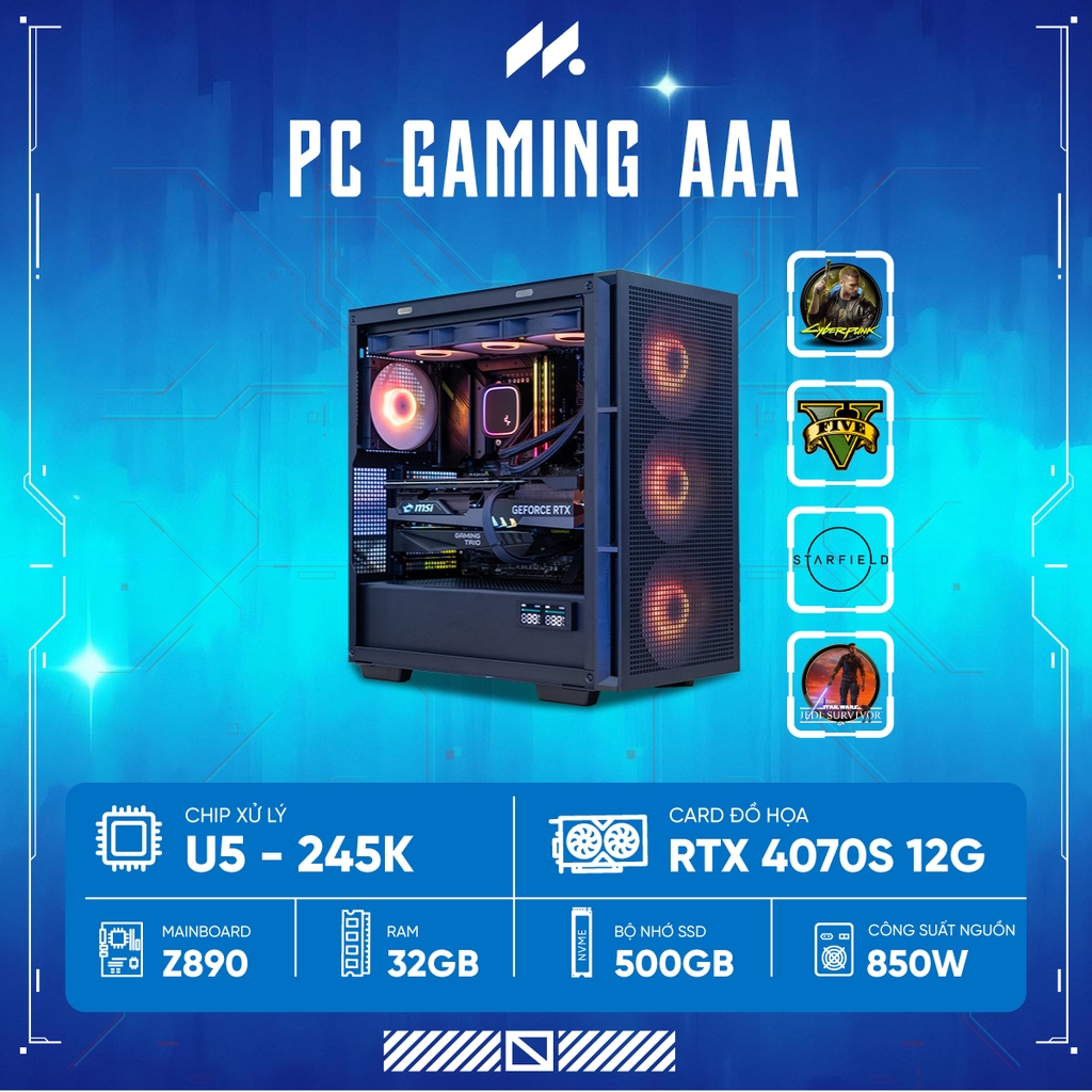 PC GAMING-AAA U5-4070S (U5-245K, RTX 4070 SUPER 12GB, Ram 32GB, SSD 1TB, 850W)