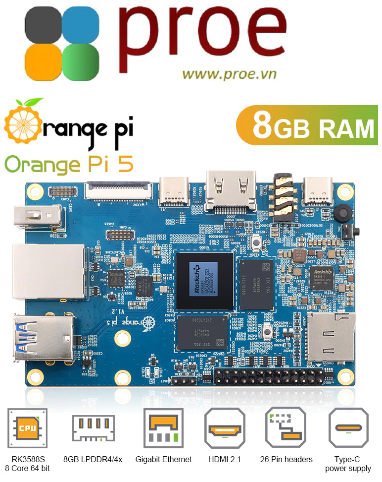 Orange Pi 5 chip RK3588S 8GB RAM | Điện tử ProE