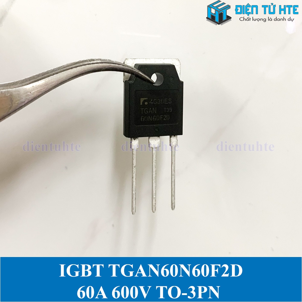 IGBT FST-IGBT 60N60F2D TGAN60N60F2D 600V 60A 120A TO-3PN | Điện Tử HTE