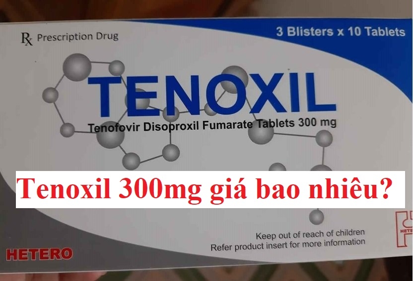 Thuốc Tenoxil 300mg giá bao nhiêu, mua ở đâu tốt nhất? Nhà Thuốc Hồng ...