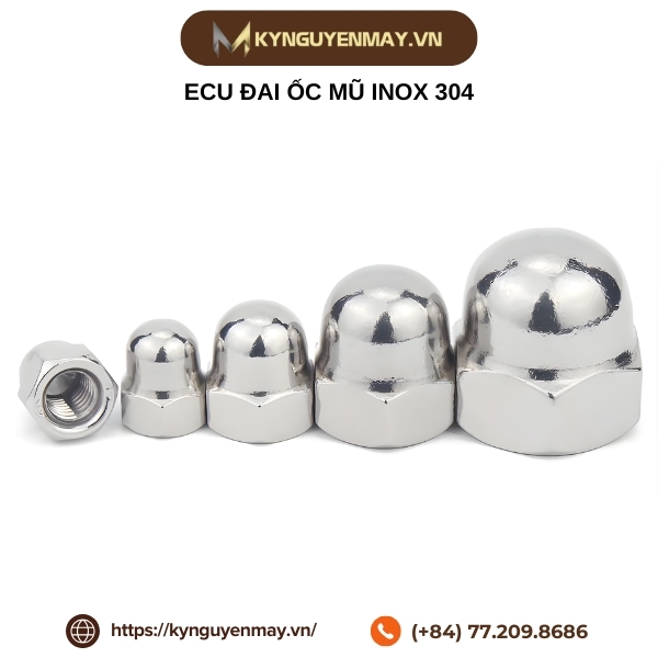 ECU Đai Ốc Mũ Inox 304 | Khả Năng Chịu Lực Tốt, Không Bị Oxy Hóa