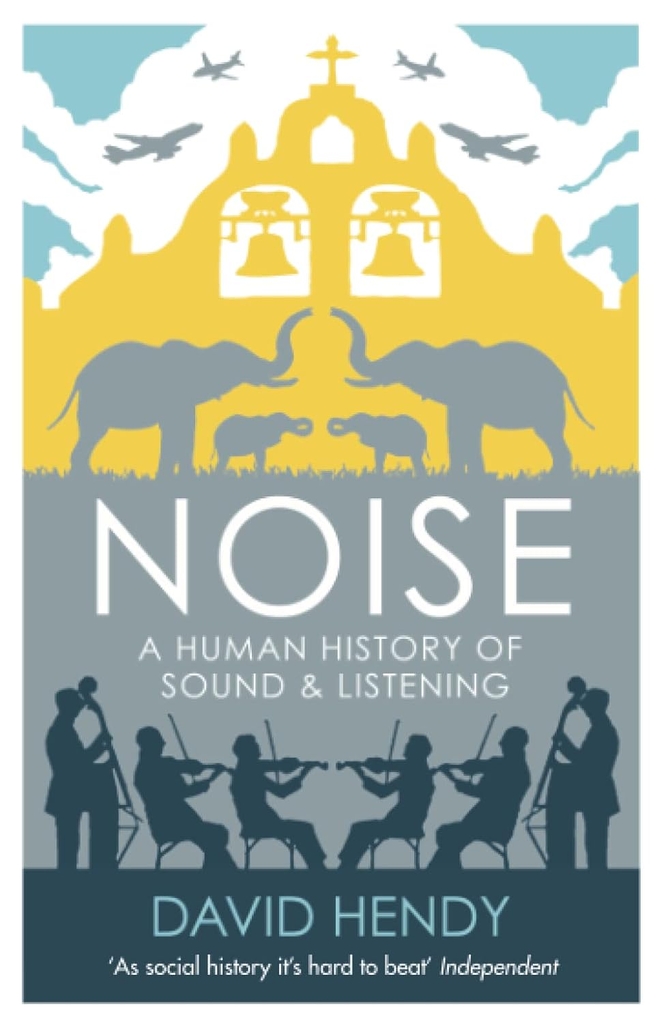 Noise: A Human History of Sound and Listening Gác Xép Bookstore