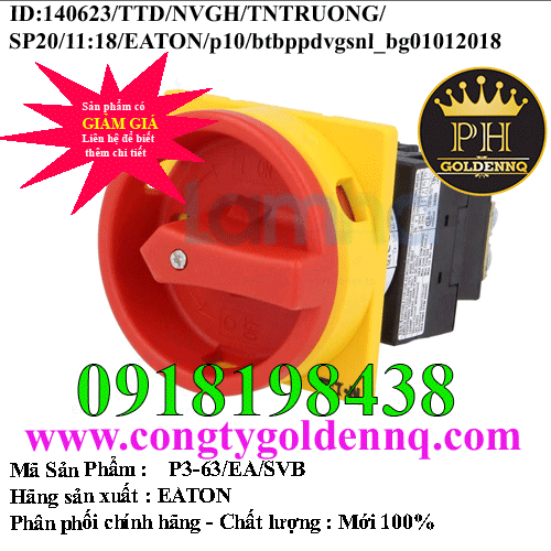 ISOLATOR 3P 63A - P3-63/EA/SVB EATON | Công Ty Quốc Tế Golden NQ