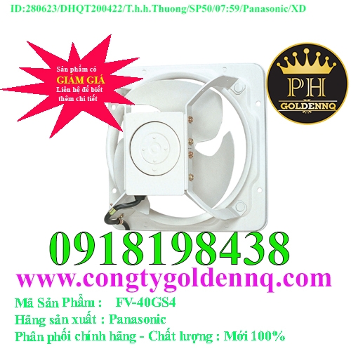 Quạt hút công nghiệp FV-40GS4 | Công Ty TNHH Tổng Hợp Quốc Tế Golden NQ