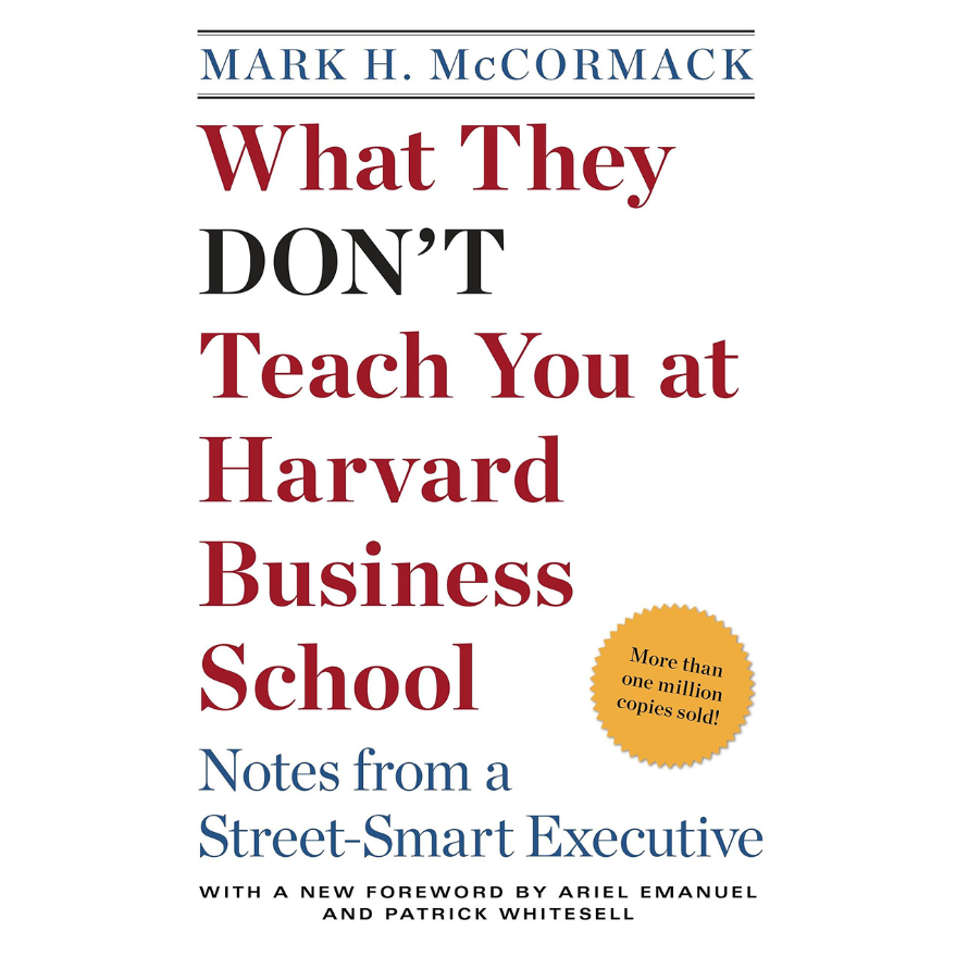 What They Don't Teach You at Harvard Business School: Notes from a ...