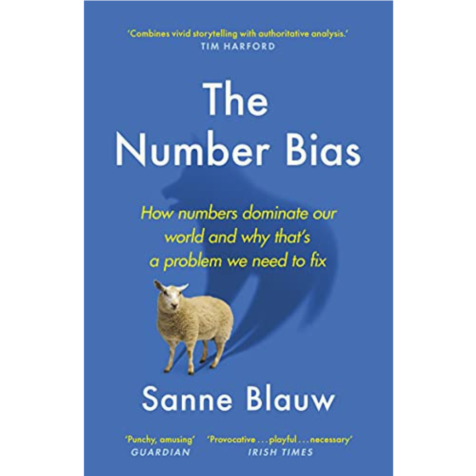 The Number Bias: How numbers dominate our world and why that's a ...