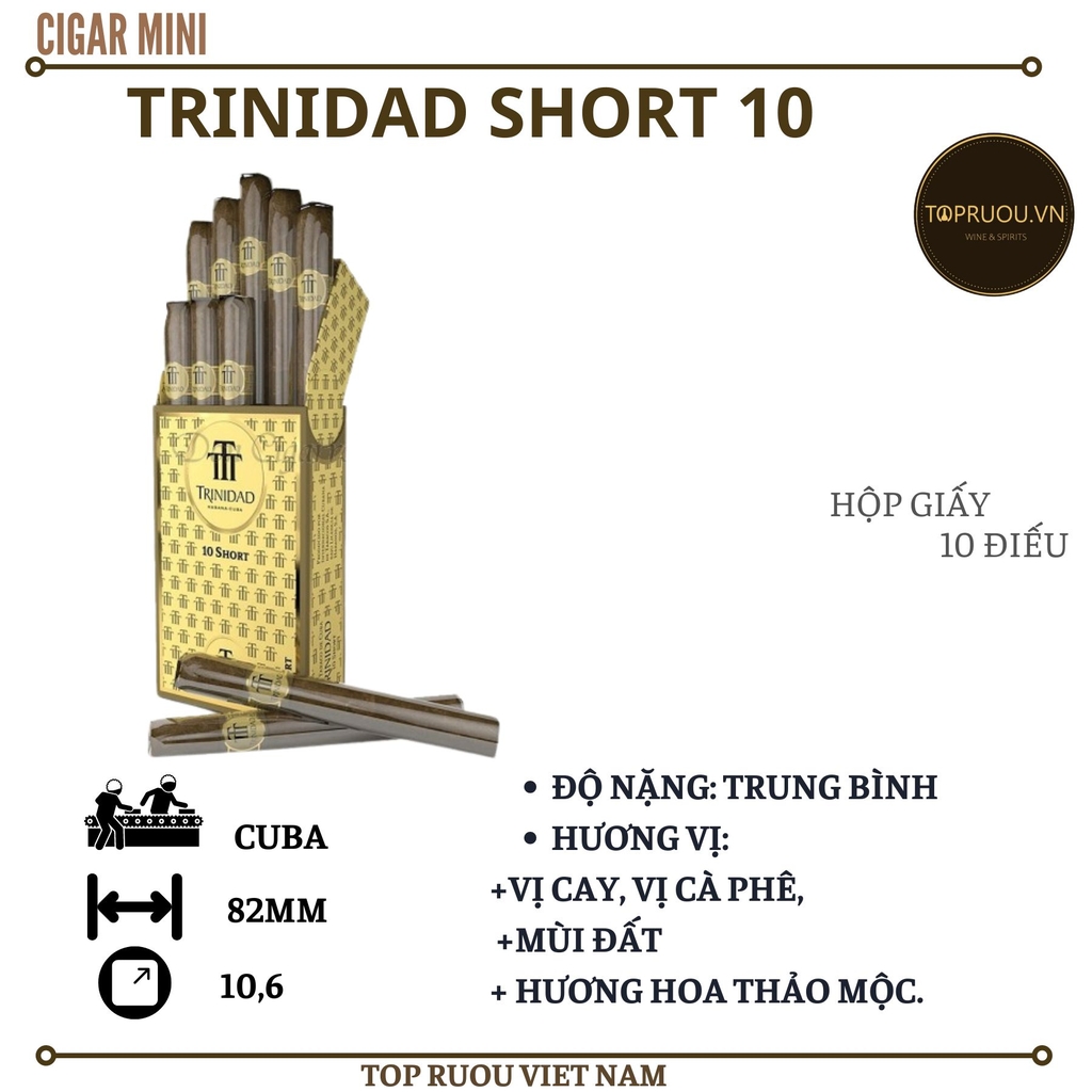 Xì Gà Trinidad Short - 10 Điếu - Cuba