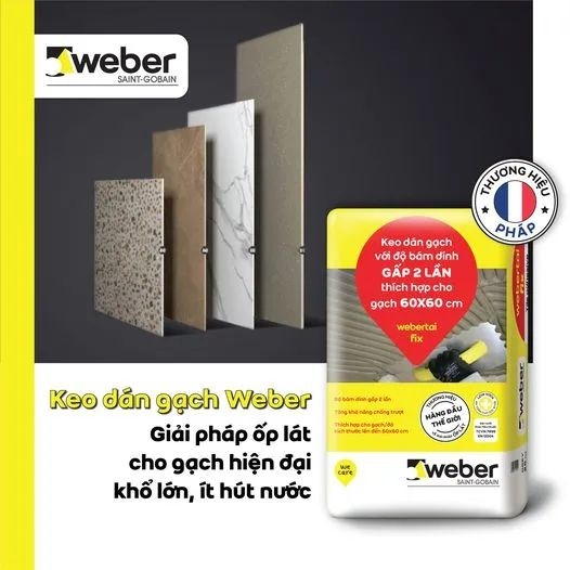 Weber.tai Fix 25kg Grey - Keo dán gạch với độ bám dính gấp 4 lần. dùng cho gạch kích thước lên ...