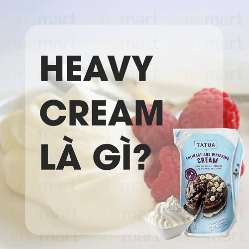 Heavy cream là gì ? Heavy cream mua ở đâu