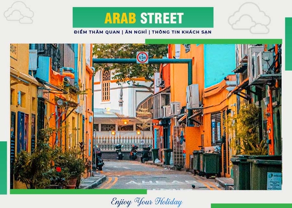 Vui Chơi Quên Lối Tại Phố Arab Street Ở Singapore | Antamtour.vn
