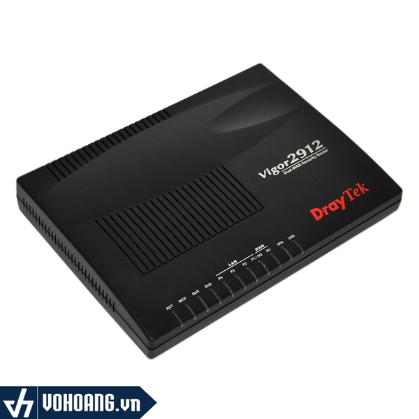 Draytek Vigor2912 | Dual Wan Router High Throughput Load Balancing Chịu ...