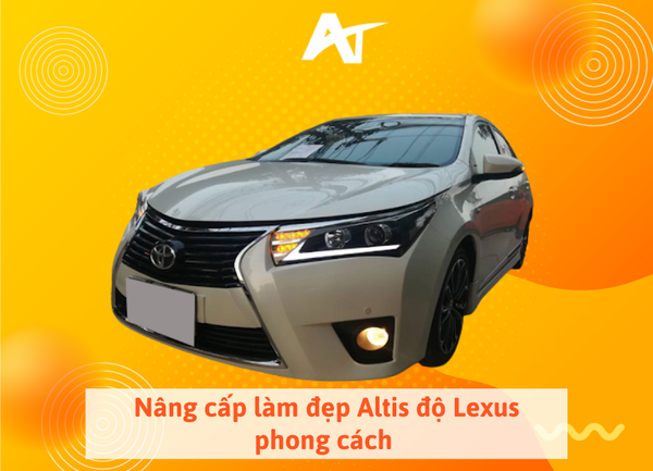 Nâng cấp làm đẹp Altis độ Lexus phong cách | Cửa hàng Anh Thi Auto