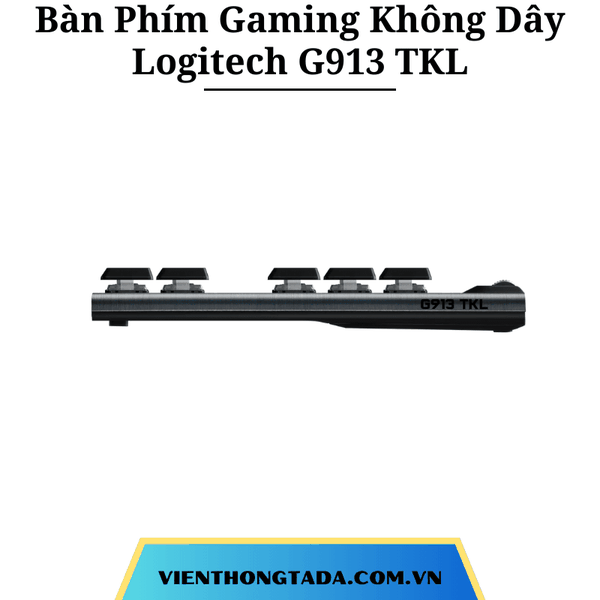 Bàn Phím Gaming Không Dây Logitech G913 TKL LIGHTSPEED RGB MECHANICAL ...