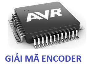 Cách tính xung encoder đọc xung bộ mã hoá trục với Vi điều khiển AVR