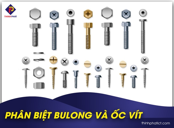 Phân biệt bulong và ốc vít