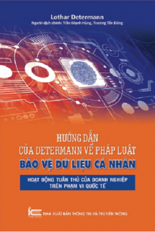 Hướng Dẫn Của Determann Về Pháp Luật Bảo Vệ Dữ Liệu Cá Nhân - Lothar ...