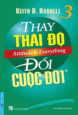 Thay Thái Độ Đổi Cuộc Đời 3 - Keith D. Harrell