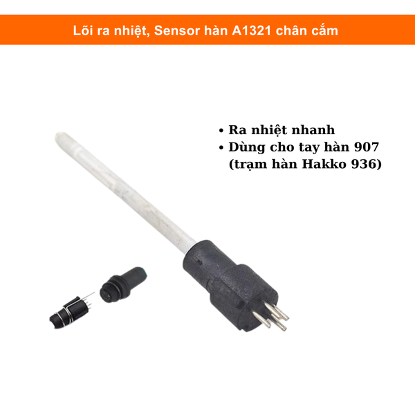 Sensor hàn A1321 chân cắm dùng cho tay hàn Hakko 907 (Trạm hàn Hakko ...
