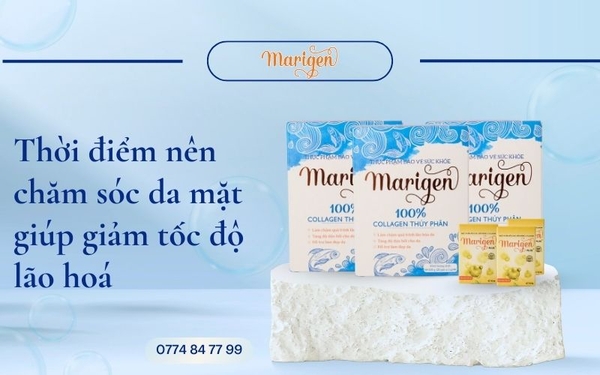 Thời Điểm Nên Chăm Sóc Da Mặt Giúp Giảm Tốc Độ Lão Hoá Marigen Vietnam
