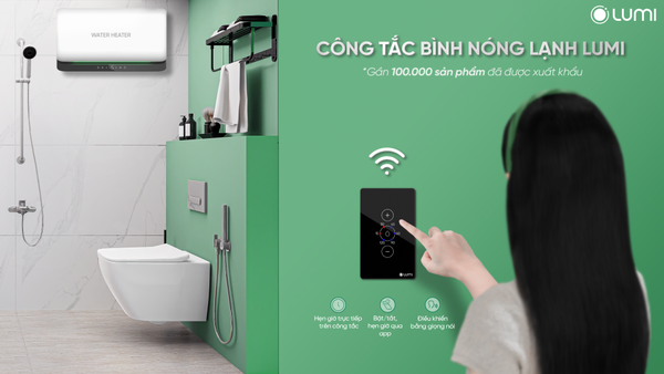 Công tắc bình nóng lạnh Lumi – Bật/tắt, hẹn giờ thiết bị đa phương thứ