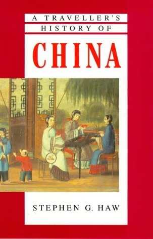 A Traveller's History Of China by Stephen G. Haw - Bookworm Hanoi