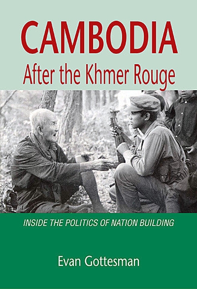 Camdodia after Khmer Rouge by Evan Gottesman - Bookworm Hanoi