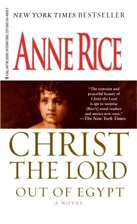 Christ the Lord by Anne Rice - Bookworm Hanoi
