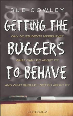 Getting The Buggers To Behave by Sue Cowley - Bookworm Hanoi