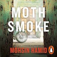 Moth Smoke by Mohsin Hamid - Bookworm Hanoi