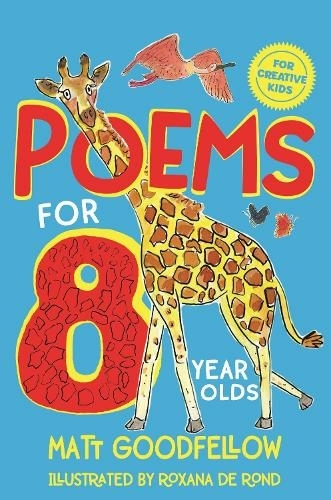 Poems For 8 Year Olds by Matt Goodfellow - Bookworm Hanoi