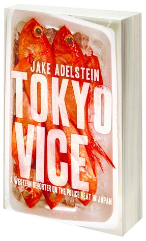 Tokyo Vice by Jake Adelstein - Bookworm Hanoi