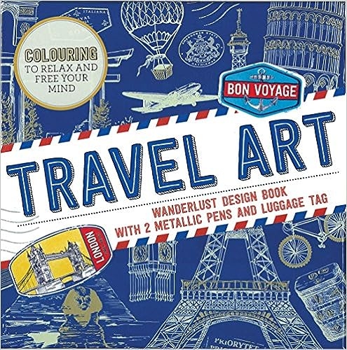 Travel Art: Wanderlust design book with 2 metallic pens and luggage tag ...
