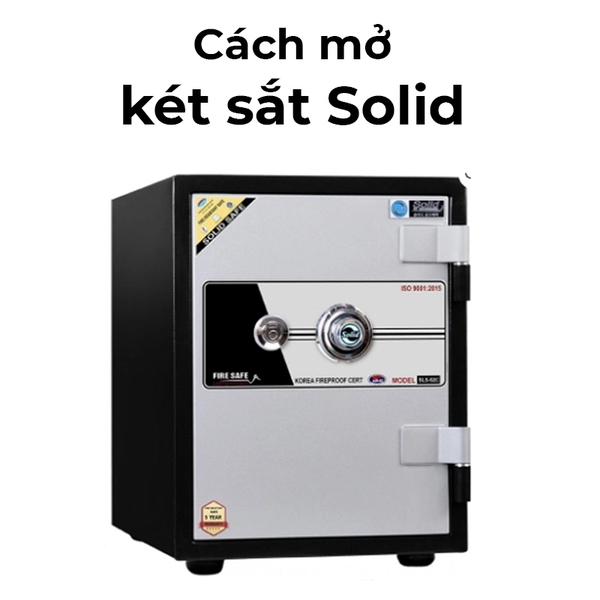 Cách mở két sắt Solid