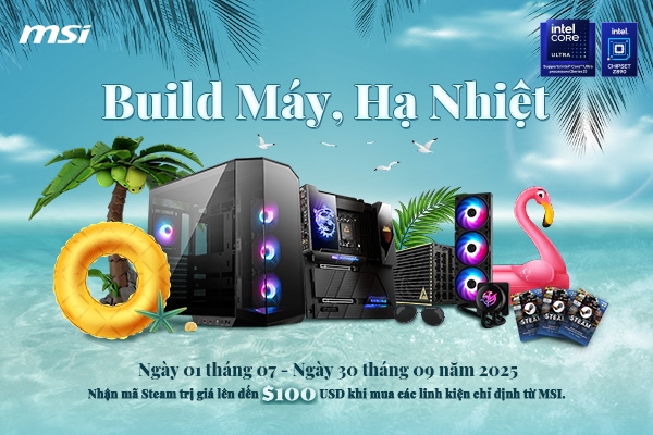 MSI - BUILD MÁY, HẠ NHIỆT NHẬN STEAM CODE