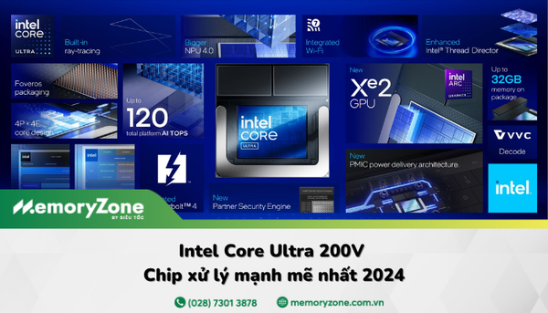 Đánh giá chi tiết Intel Core Ultra 200V - Chip xử lý mạnh mẽ nhất 2024