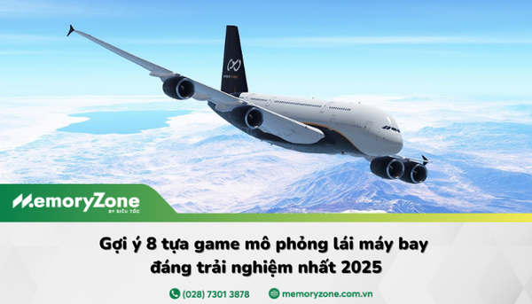 Gợi ý 8 tựa game mô phỏng lái máy bay đáng trải nghiệm nhất 2025