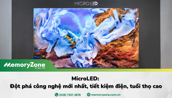 MicroLED: Đột phá công nghệ mới nhất, tiết kiệm điện, tuổi thọ cao
