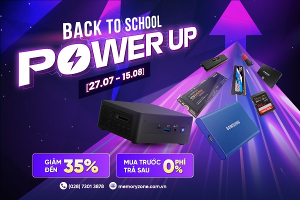 Back To School - Power Up Linh kiện cho khả năng toàn diện