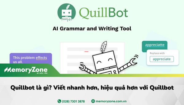 Quillbot là gì? Viết nhanh hơn, hiệu quả hơn với Quillbot