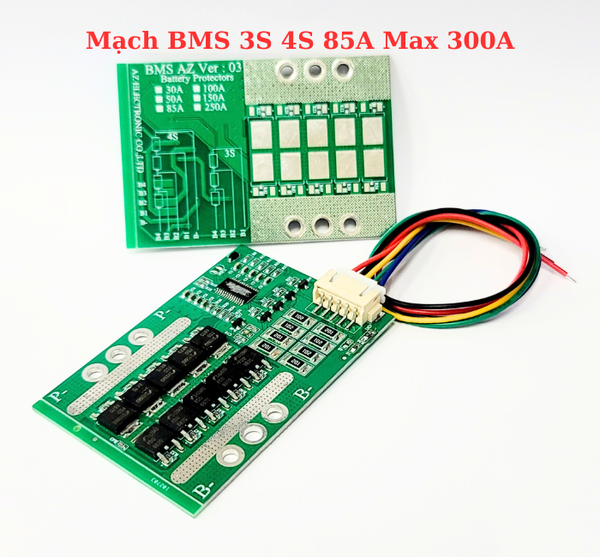 Mạch BMS 3S 4S 85A Max 300A pin 3.7V (10 FET Ver 03) dòng xả cao, khởi ...
