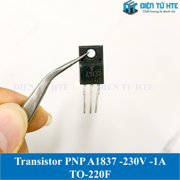 [THÁO MÁY] Transistor PNP A1837 2SA1837 -230V -1A TO-220 | Điện Tử HTE