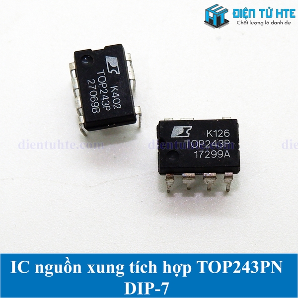 IC nguồn xung tích hợp TOP243PN DIP-7 Mới Chính hãng | Điện Tử HTE