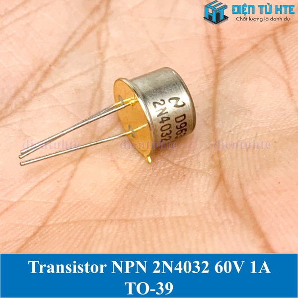 Transistor PNP 2N4032 60V 1A chân cắm TO-39 | Điện Tử HTE