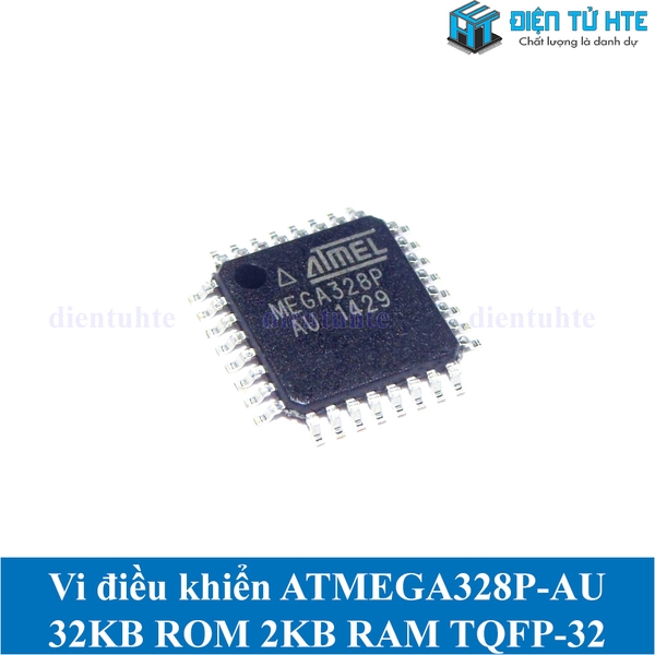 VĐK ATMEGA328P-AU ROM 32KB RAM 2KB EEPROM 1KB TQFP-32 | Điện Tử HTE