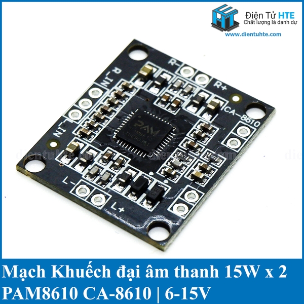 Mạch Khếch đại âm thanh Class D 15W + 15W PAM8610 - CA-8610 | Điện Tử HTE