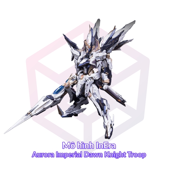 Mô hình InEra Aurora Imperial Dawn Knight Troop